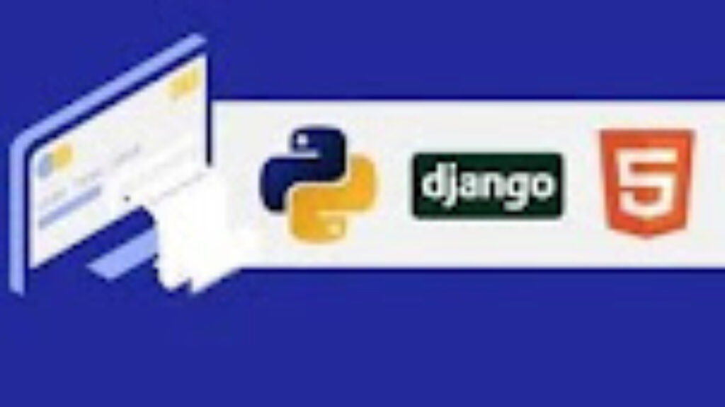 [100% Discount] Python And Django Framework And HTML 5 Stack Complete Course - Freebies Global