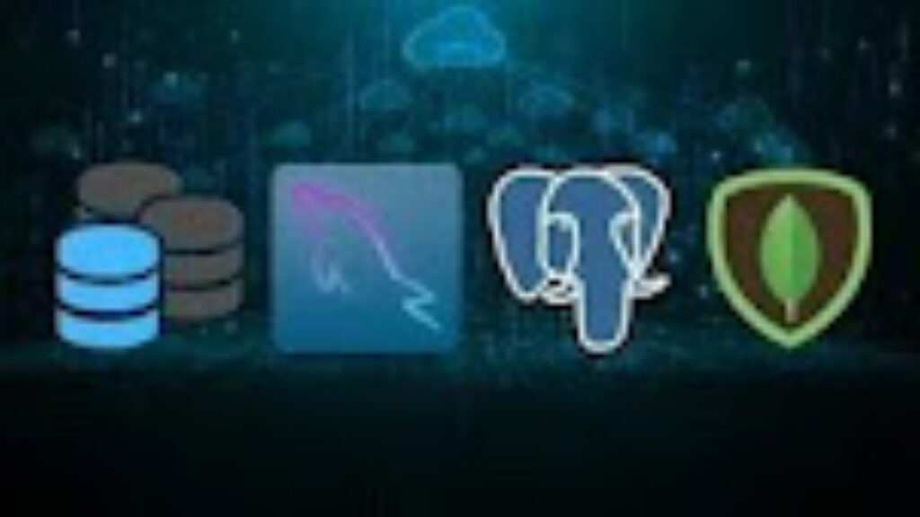 [100% Discount] SQL, MYSQL, POSTGRESQL & MONGODB: All-in-One Database Course - Freebies Global